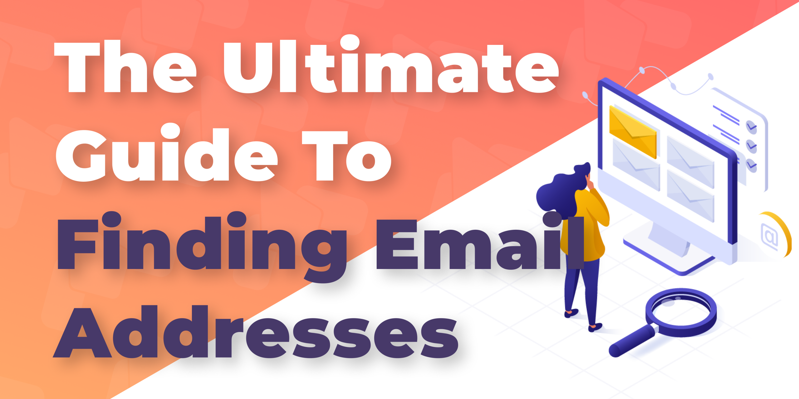 The Ultimate Guide to Finding Anyone's Email Address in 2025